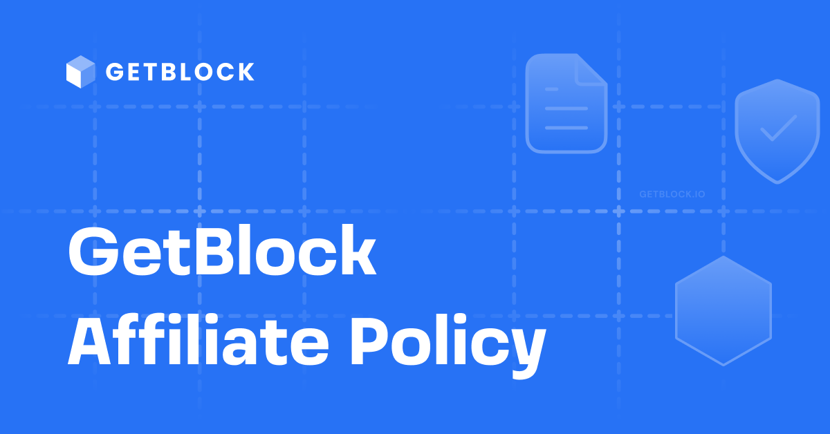 Affiliate Policy | GetBlock.io