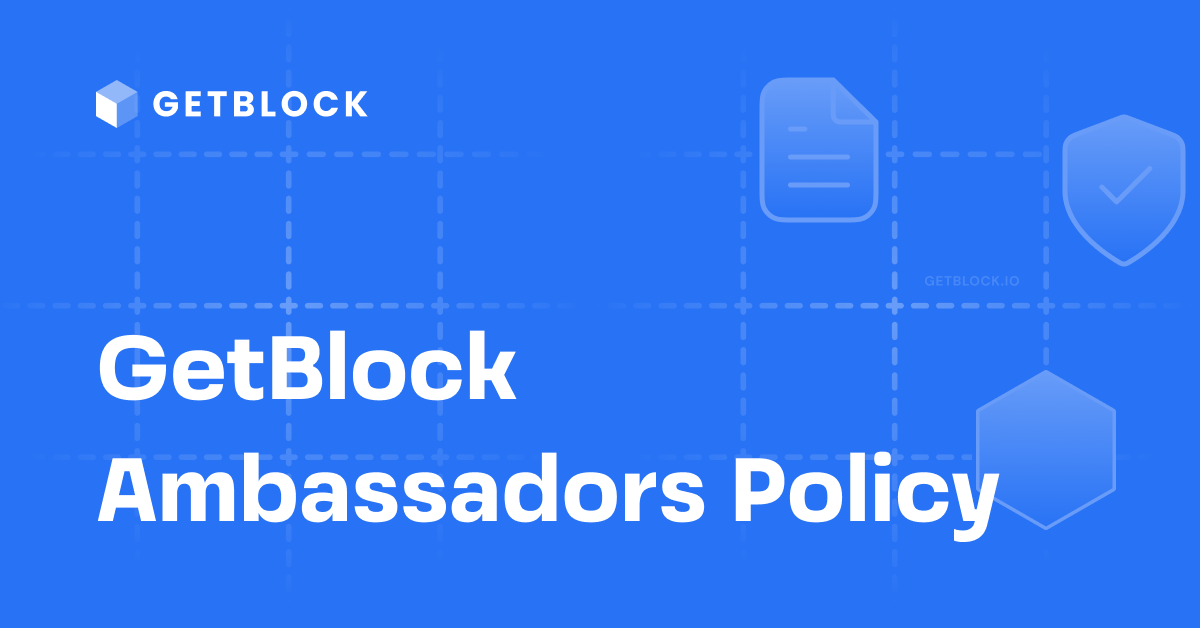 Ambassador Policy | GetBlock.io